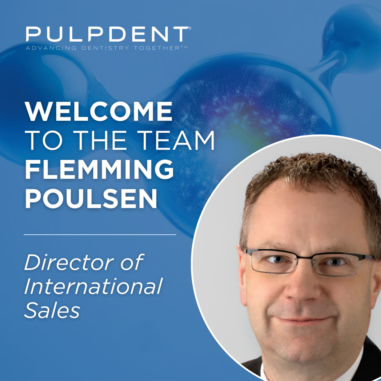 Pulpdent® Welcomes Flemming Poulsen as Director of International Sales - PULPDENT